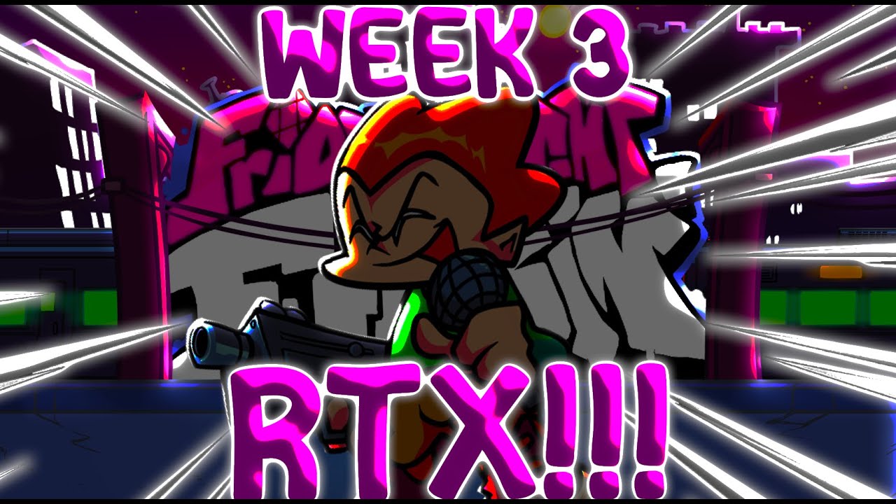 Friday Night Funkin'| RTX Week 3!!! - YouTube