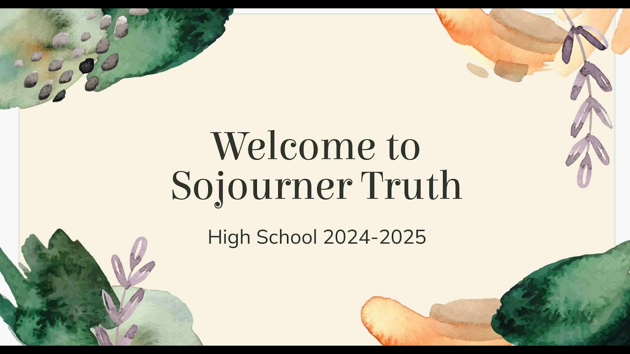 Sojourner Truth High School - Orientation Presentation (Fall 2024 ...