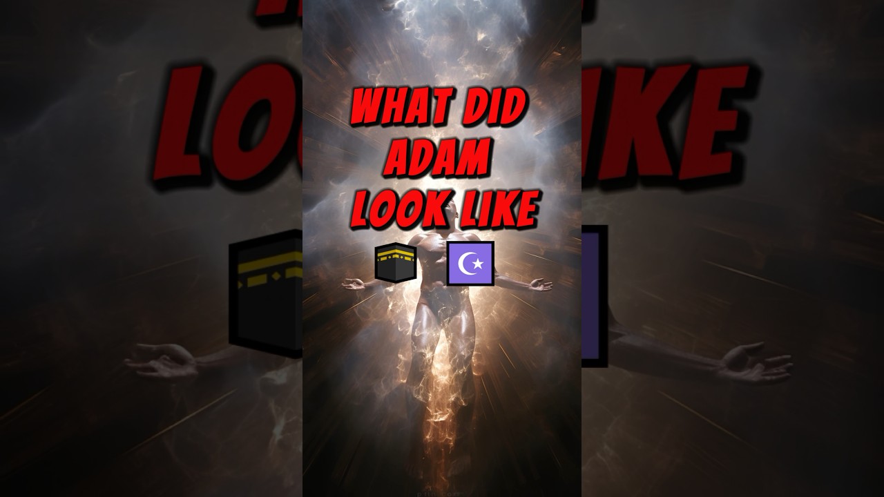 Episode 4 : What did Adam look like ? ☪️🕋 #shorts #islam - YouTube