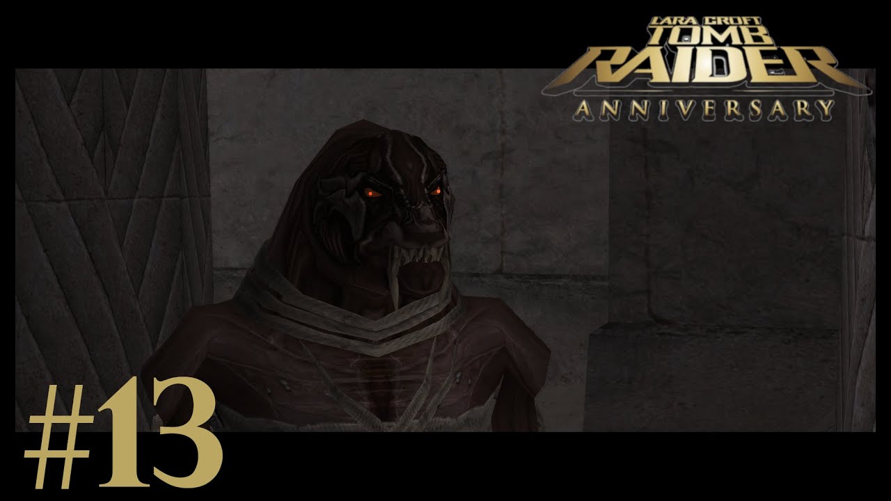 Tomb Raider: Anniversary #13 · LET'S PLAY - Mummies and Cats - YouTube