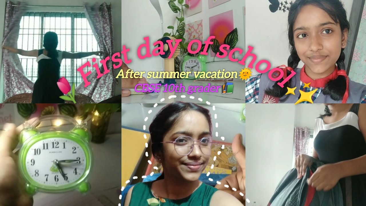 🌷🌞First day of school after summer vacation | cbse 10th grader📚 ...