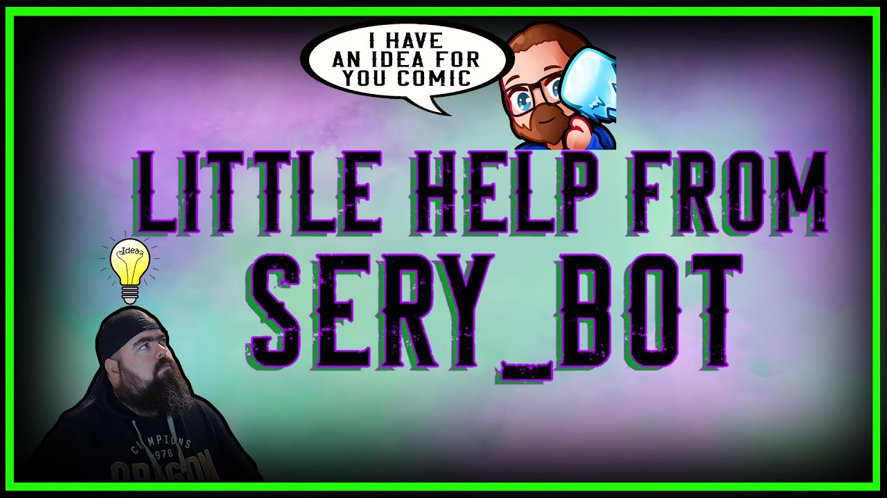 Little Help from Sery_BOT! RAWR edition - YouTube