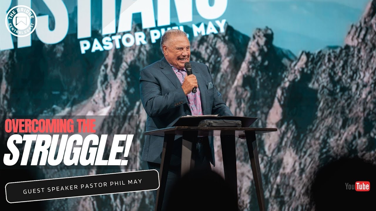 Struggling Christians | Guest Speaker | Pastor Phil May | Sunday Sermon ...