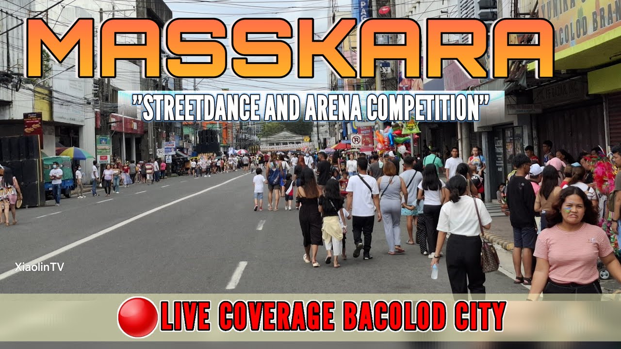 🔴Live Masskara Festival 2024 "SreetDance" and "Arena Competition ...