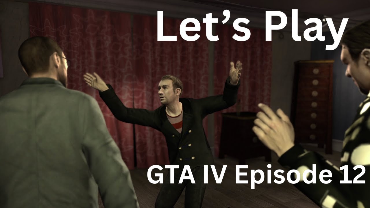Let's Play Grand Theft Auto 4 (FusionFix) - Episode 12 - Finding ...