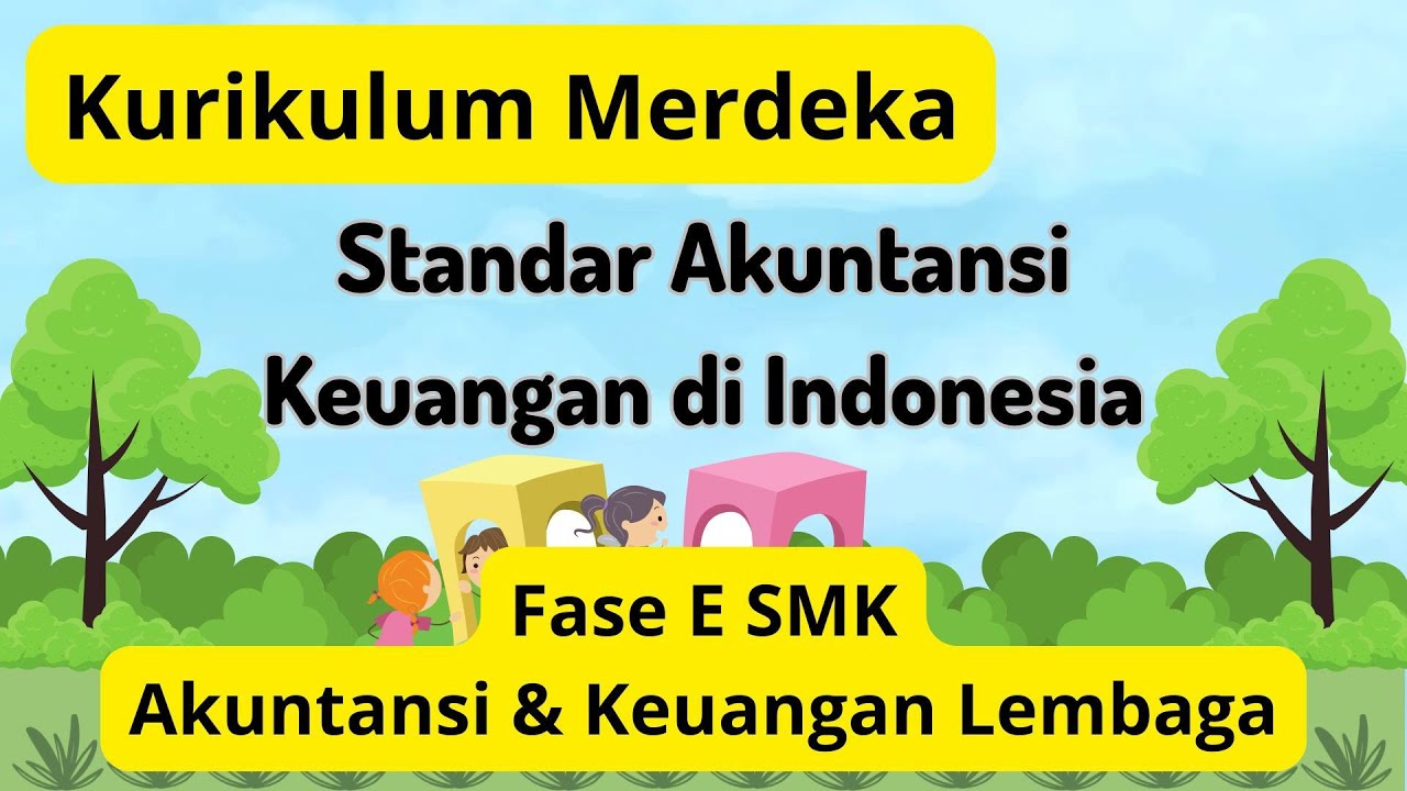 Standar Akuntansi Keuangan (SAK) di Indonesia, SAK Umum, SAK ETAP, SAK ...