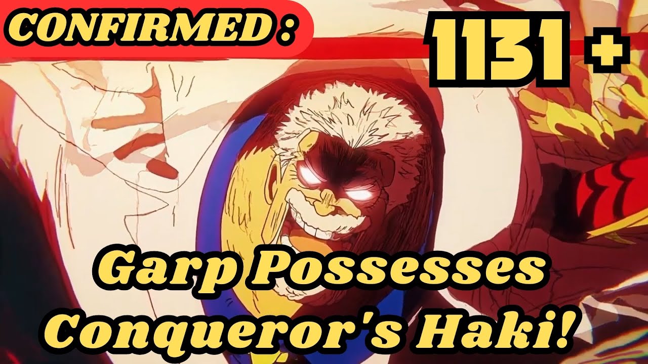 Confirmed: Garp Possesses Conqueror's Haki! Seraphim are Stronger than ...