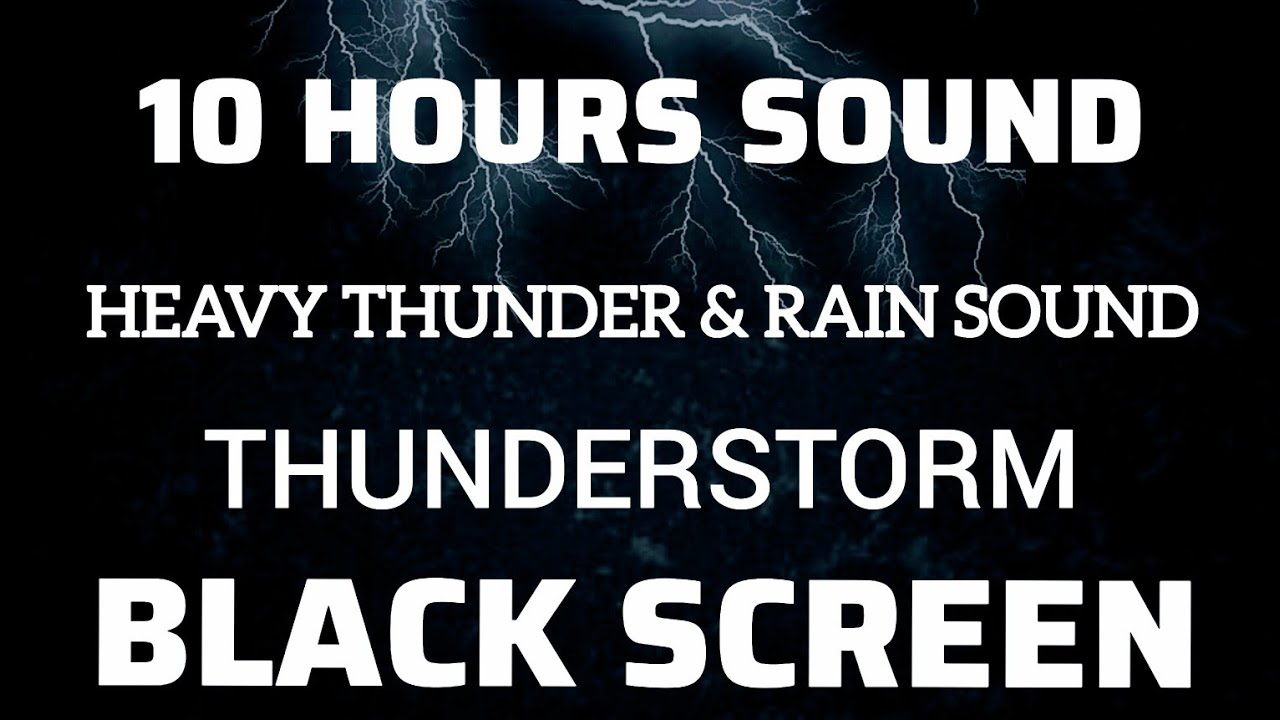 Thunderstorm Sound To Sleep Instantly, Heavy Thunder & Rain Sound Black ...