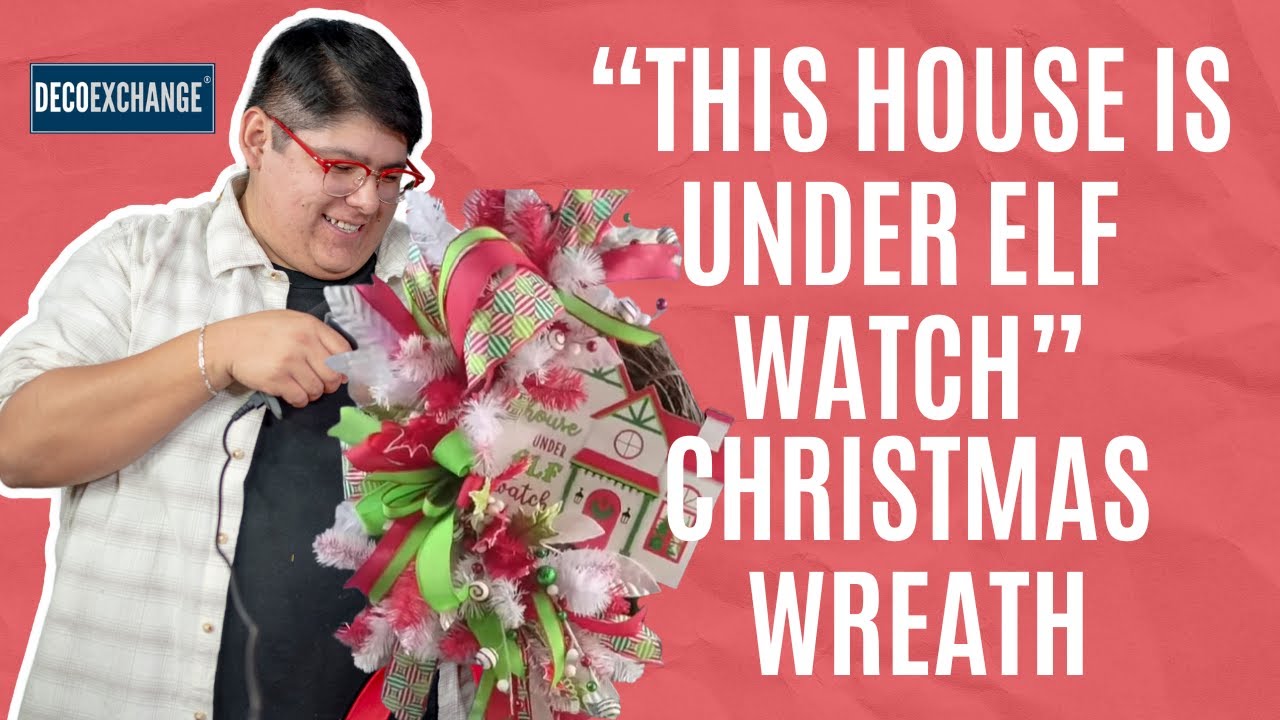 "This House is Under Elf Watch" Christmas Wreath Tutorial ...