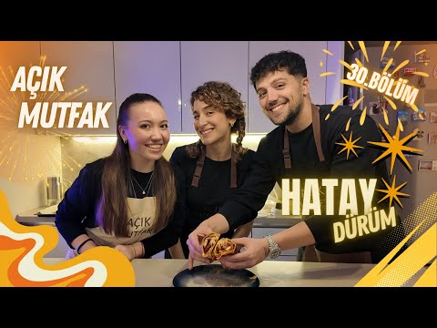 AÇIK MUTFAK - HATAY DÜRÜM 