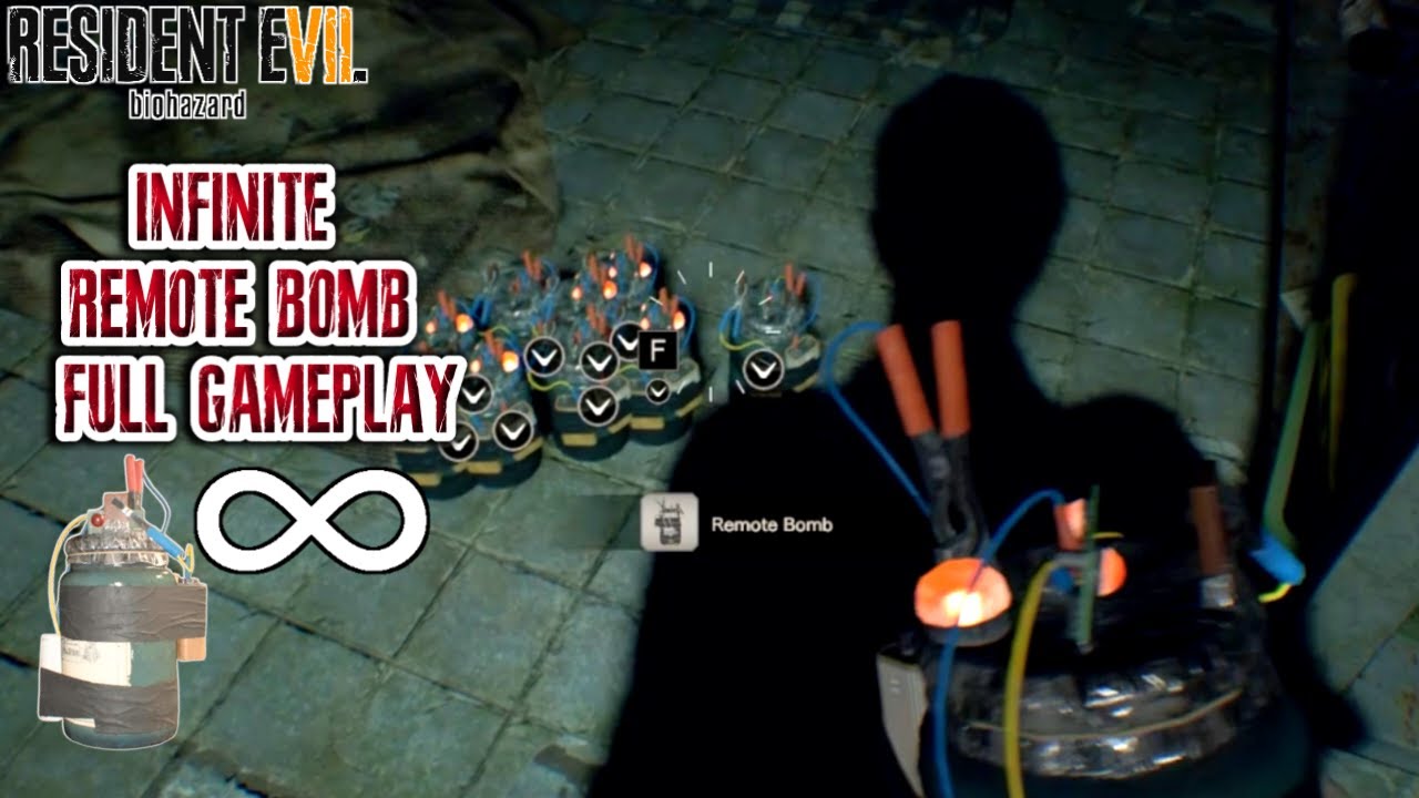 INFINITE REMOTE BOMB ONLY!! Full Gameplay - Resident Evil 7 - YouTube