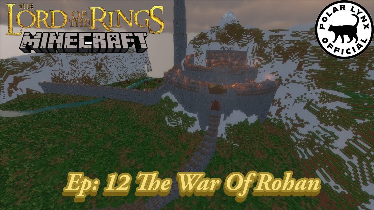 Ep:12 The War Of Rohan - Minecraft Lord Of The Rings - YouTube