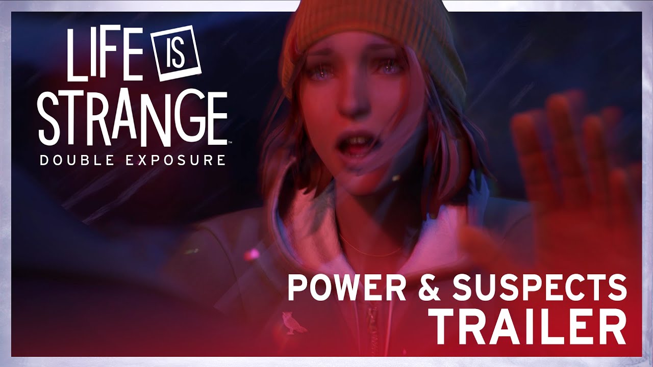 Power and Suspects Trailer - Life is Strange: Double Exposure - YouTube