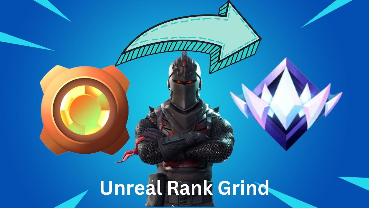 Grind to UnReal Rank | Fortnite - YouTube