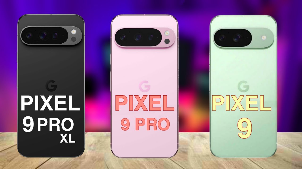 Google Pixel 9 Pro XL Vs Google Pixel 9 Pro Vs Google Pixel 9| Full ...