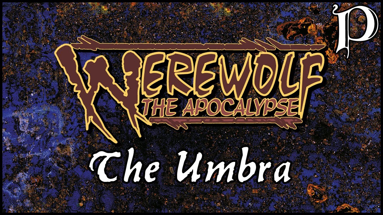 Werewolf: The Apocalypse - The Umbra (Lore) - YouTube