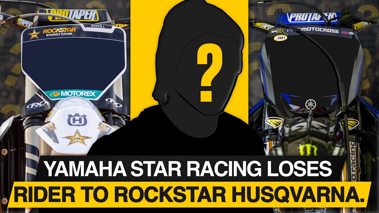 Yamaha Star Racing Loses a Rider to Rockstar Energy Husqvarna? - YouTube
