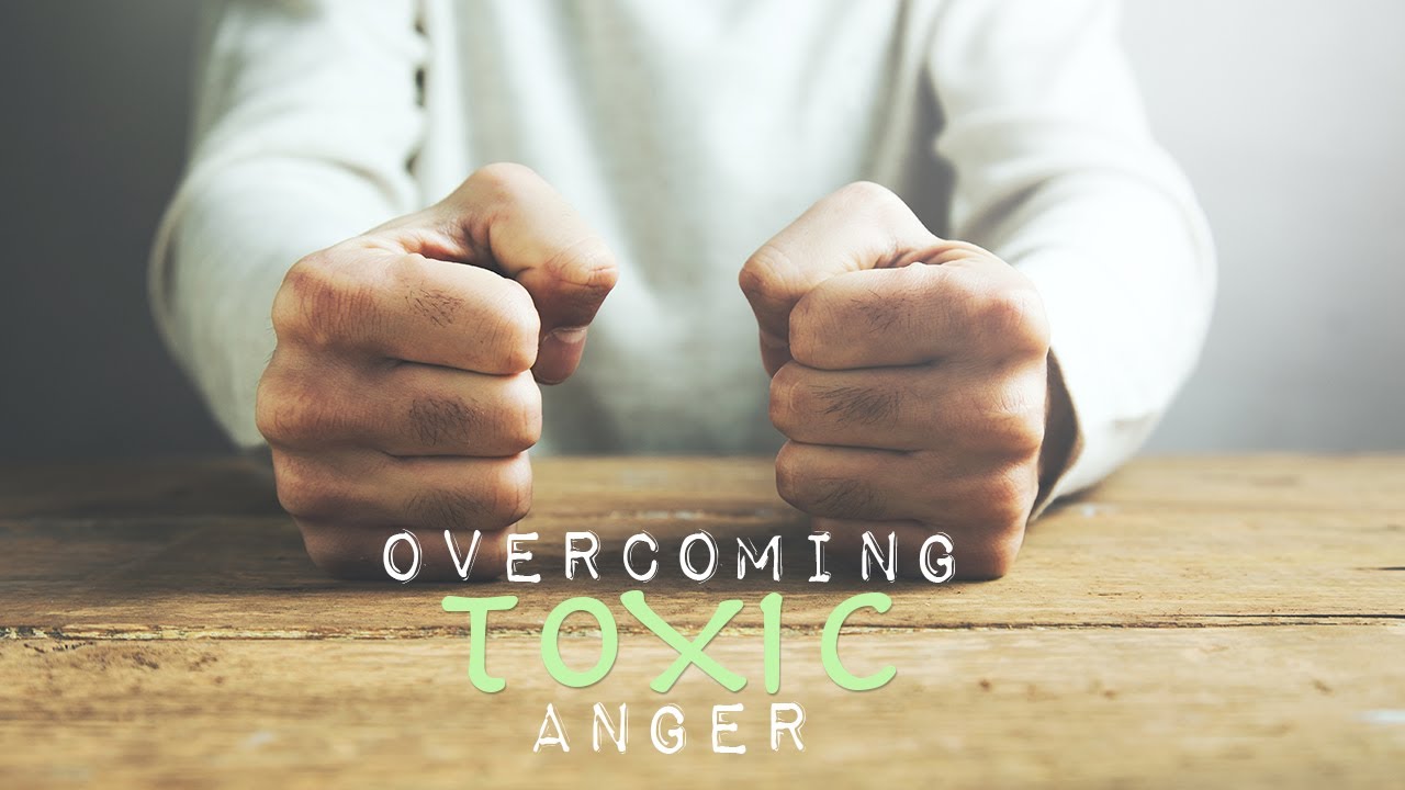 "Overcoming Toxic Anger" with Pastor Jimmy Weaver - YouTube