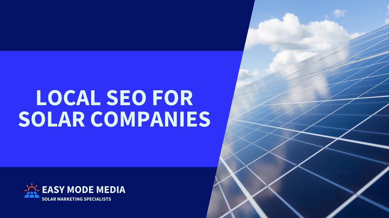 Local SEO for Solar Companies. How to Generate Local Solar Leads ...