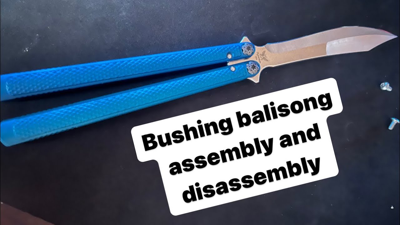 Bushing balisong maintenance (how to) - YouTube