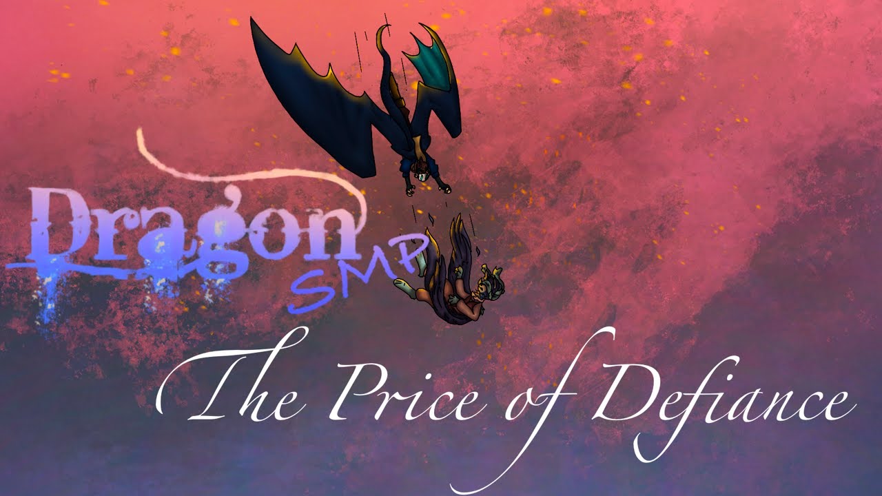 DRAGON SMP; Season 1 - Episode 19: The Price of Defiance - YouTube