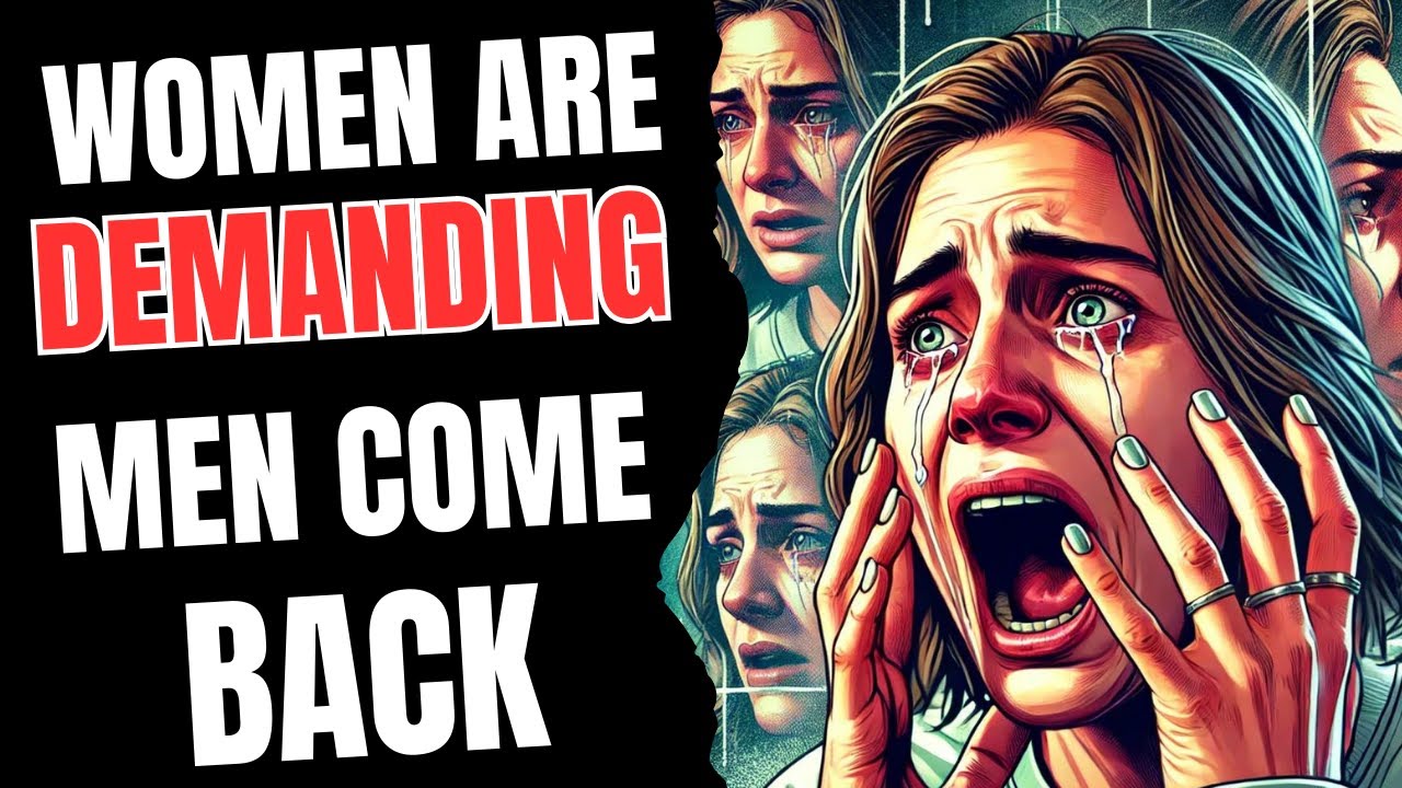 Women are Demanding Men Come Back - YouTube