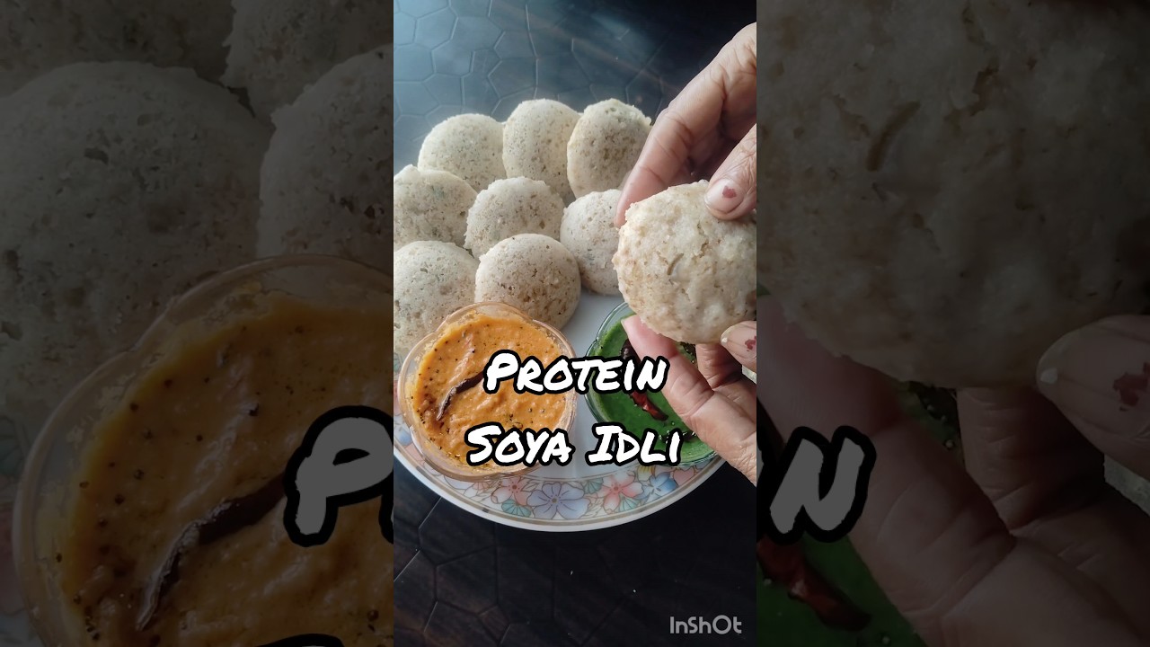 protein soya idli || #food #india #shortvideo #instagram #youtubeshorts ...