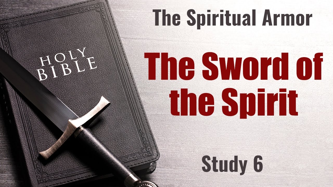 The Sword of the Spirit. Armor of God 6 - YouTube