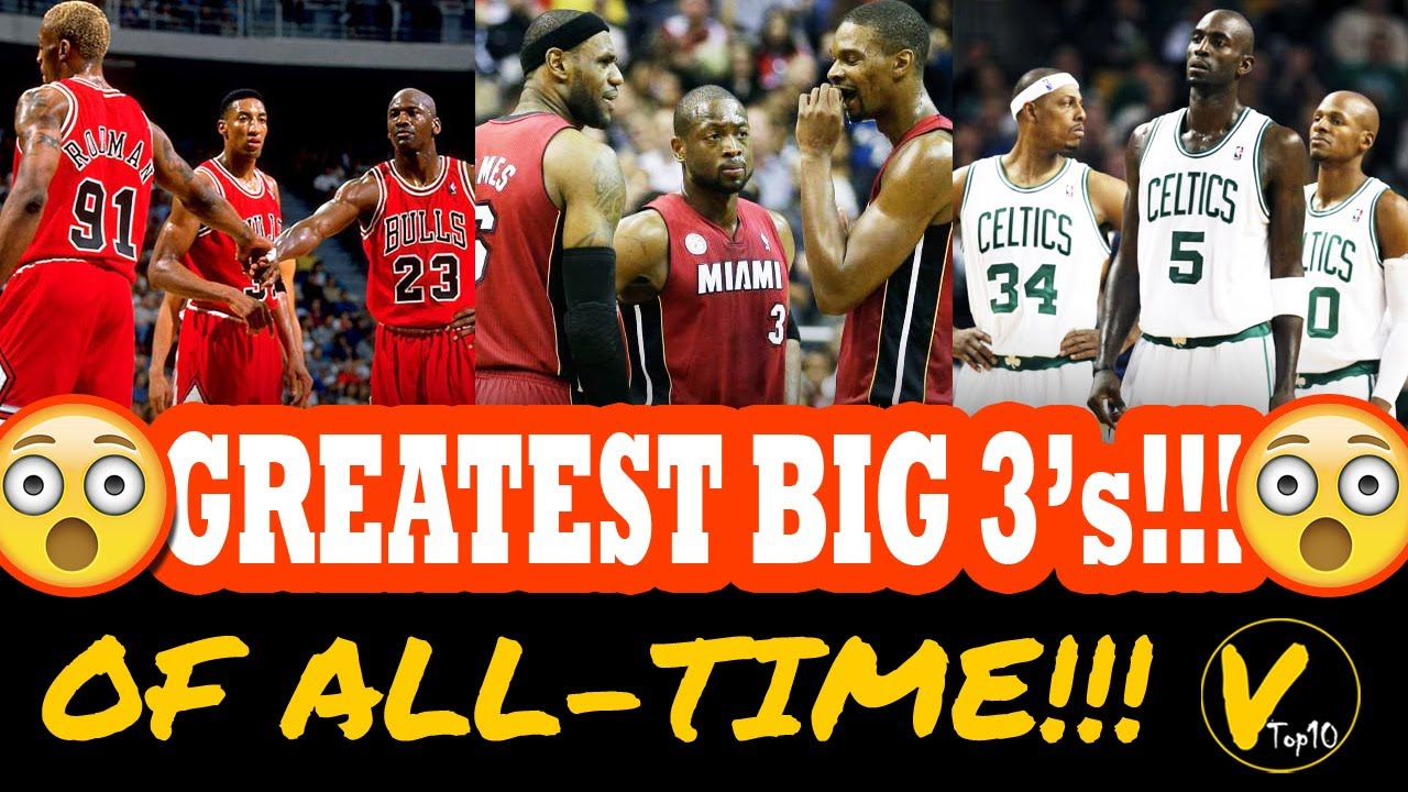 10 GREATEST BIG 3's IN NBA HISTORY - YouTube
