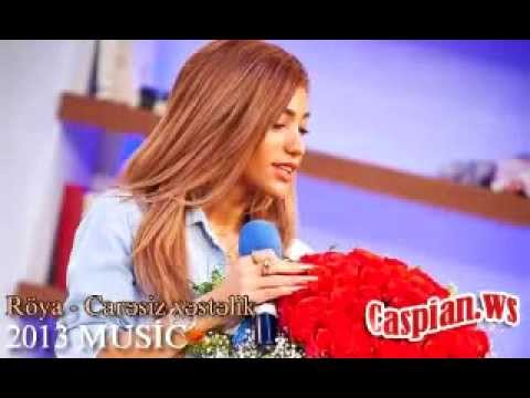 Roya Ayxan   Caresiz Xestelik 2013 Yep yeni