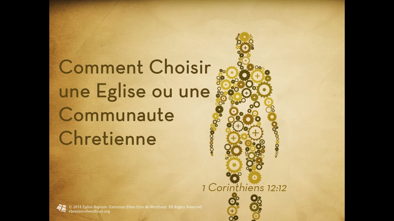 Comment Choisir une Eglise ou une Communaute Chretienne - YouTube