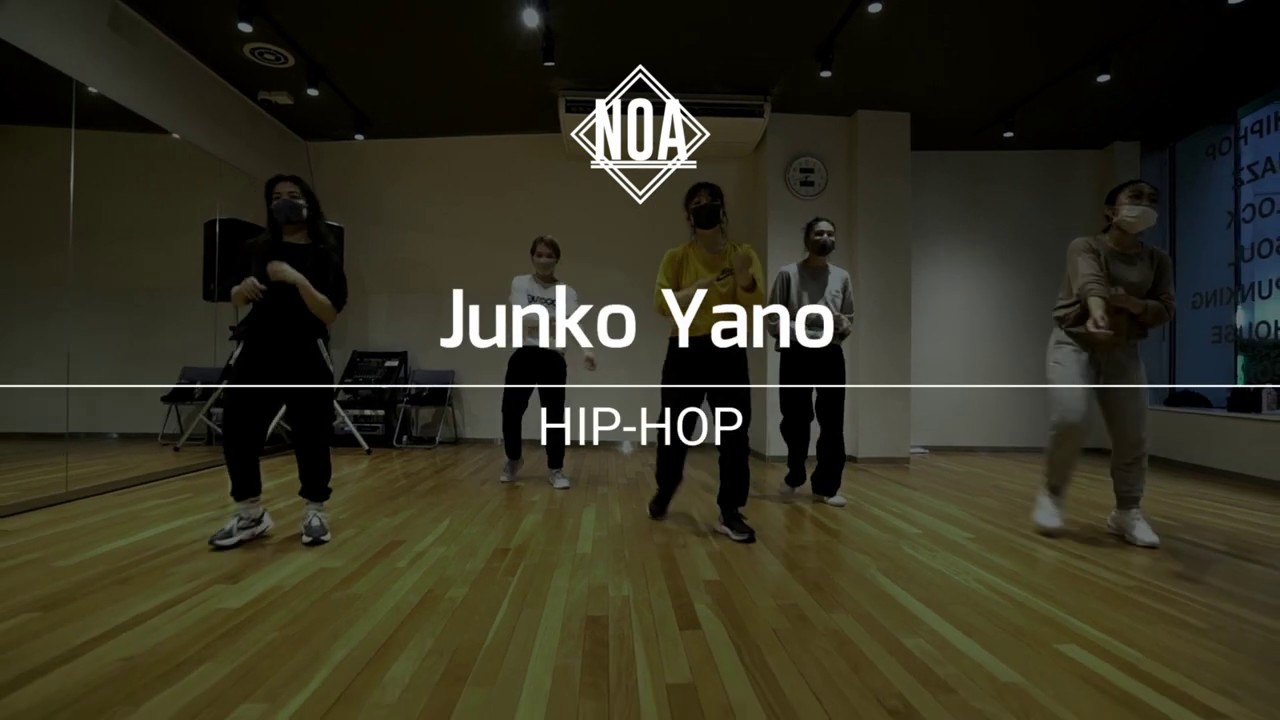 Junko Yano @NOA Dance Academy 【HIPHOP】 - YouTube