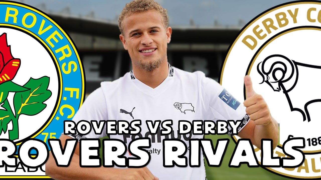 ROVERS RIVALS: Blackburn Rovers vs Derby County - YouTube