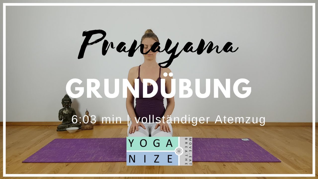 Pranayama | Yoga Atmung - Grundübung - vollständiger Atemzug - YouTube