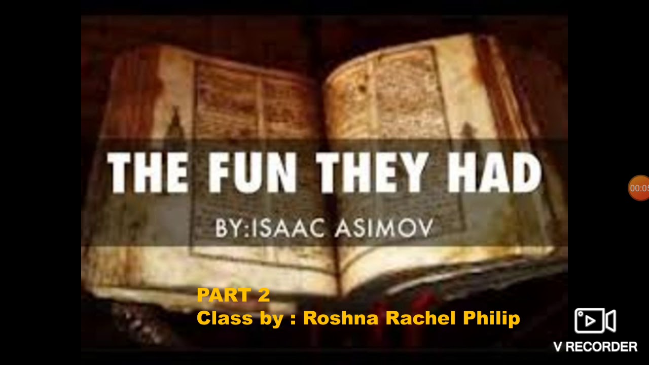 The fun they had by Issac Asimov | English | Class 9 | CBSE - YouTube