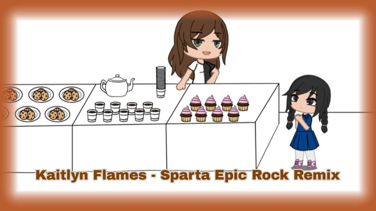Kaitlyn Flames - "How much money do you have? - Sparta Epic Rock Remix ...