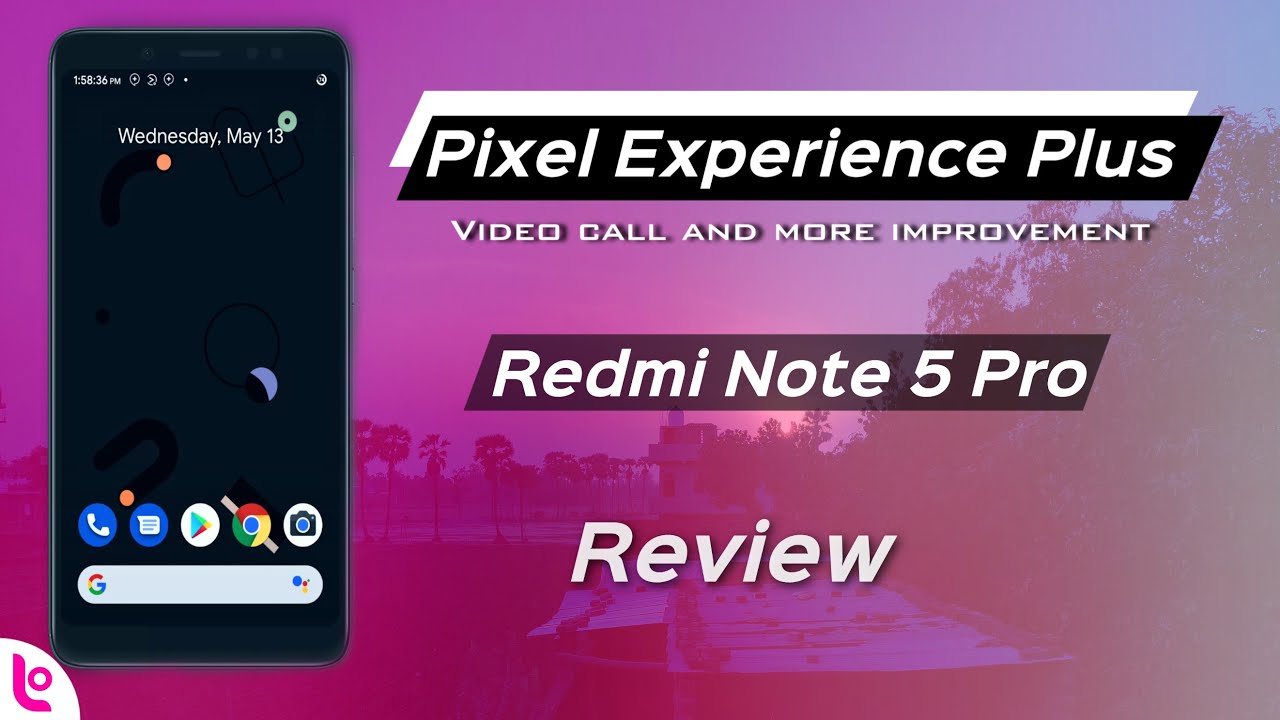 Pixel Experience Plus On Redmi Note 5 Pro Review | Pe 10 Plus Edition ...