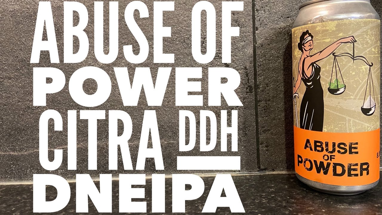 DUBCO Abuse Of Powder Citra DDH DNEIPA By Destination Unknown Beer ...