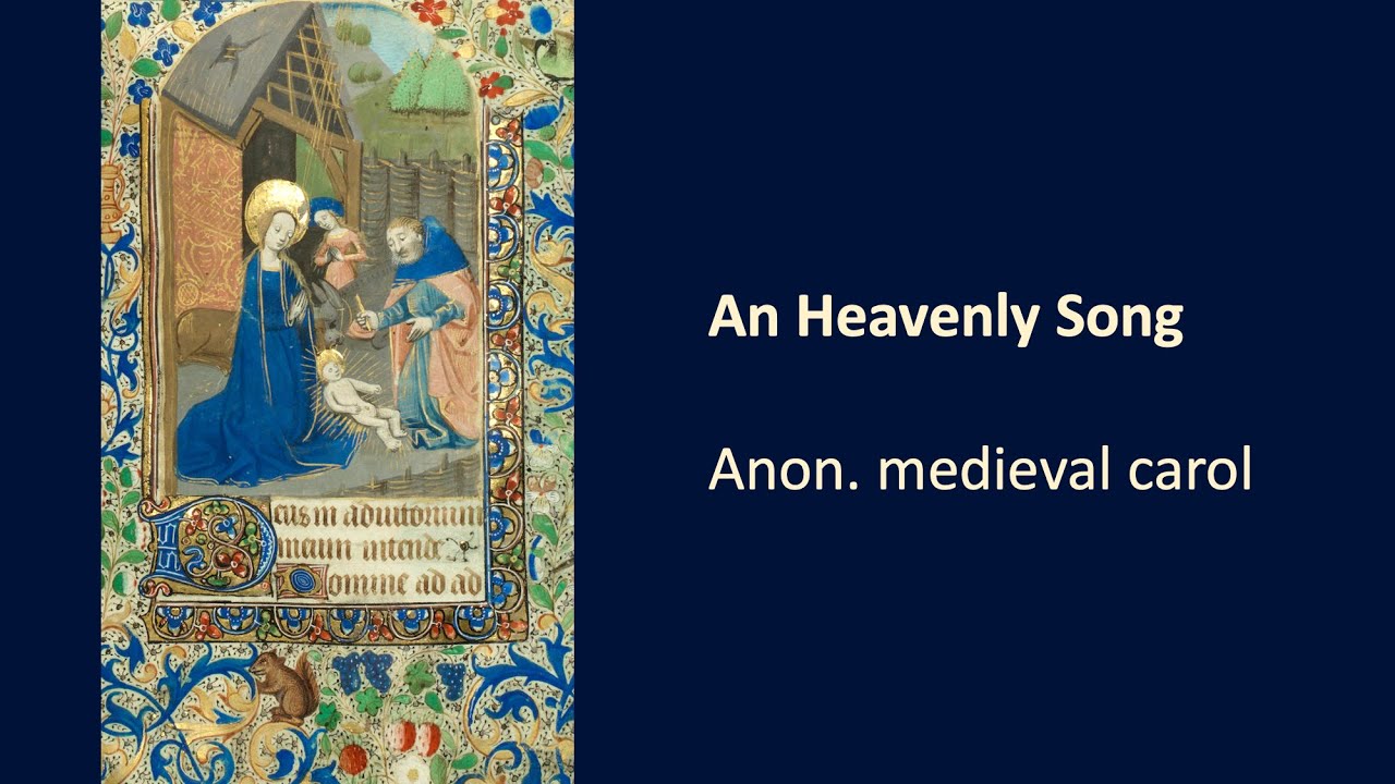 An Heavenly Song - Medieval English Carol - YouTube