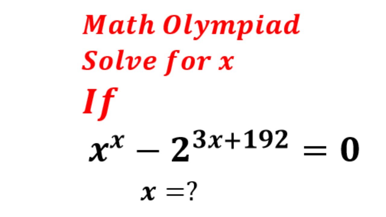 Exponential Function x^x-2^3x+192=0 | Solve for x | Nice Exponential ...