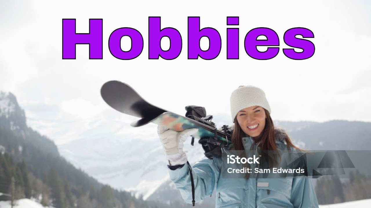 How to Talk about Hobbies in English Correctly - YouTube