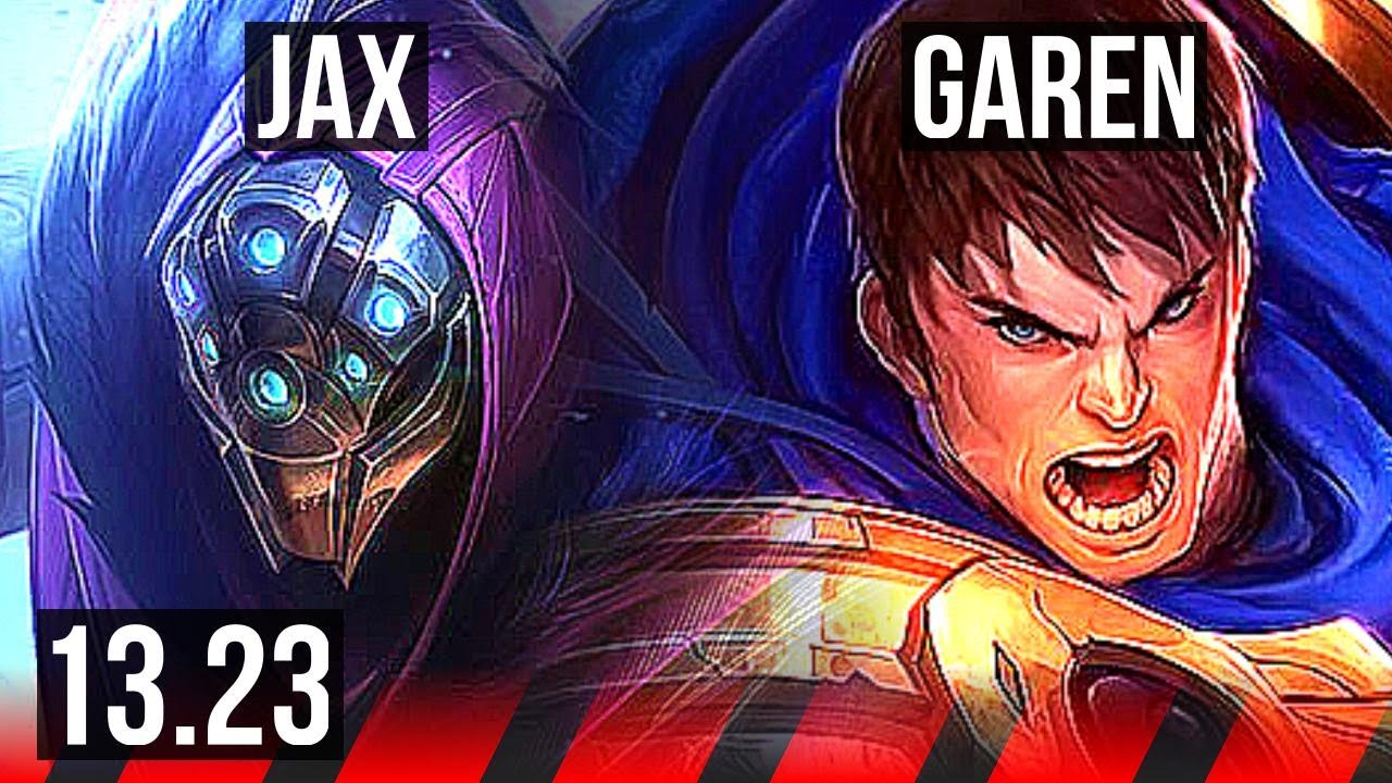 Jax Vs Garen Top Legendary Comeback 300 Games 10 3 6 Na
