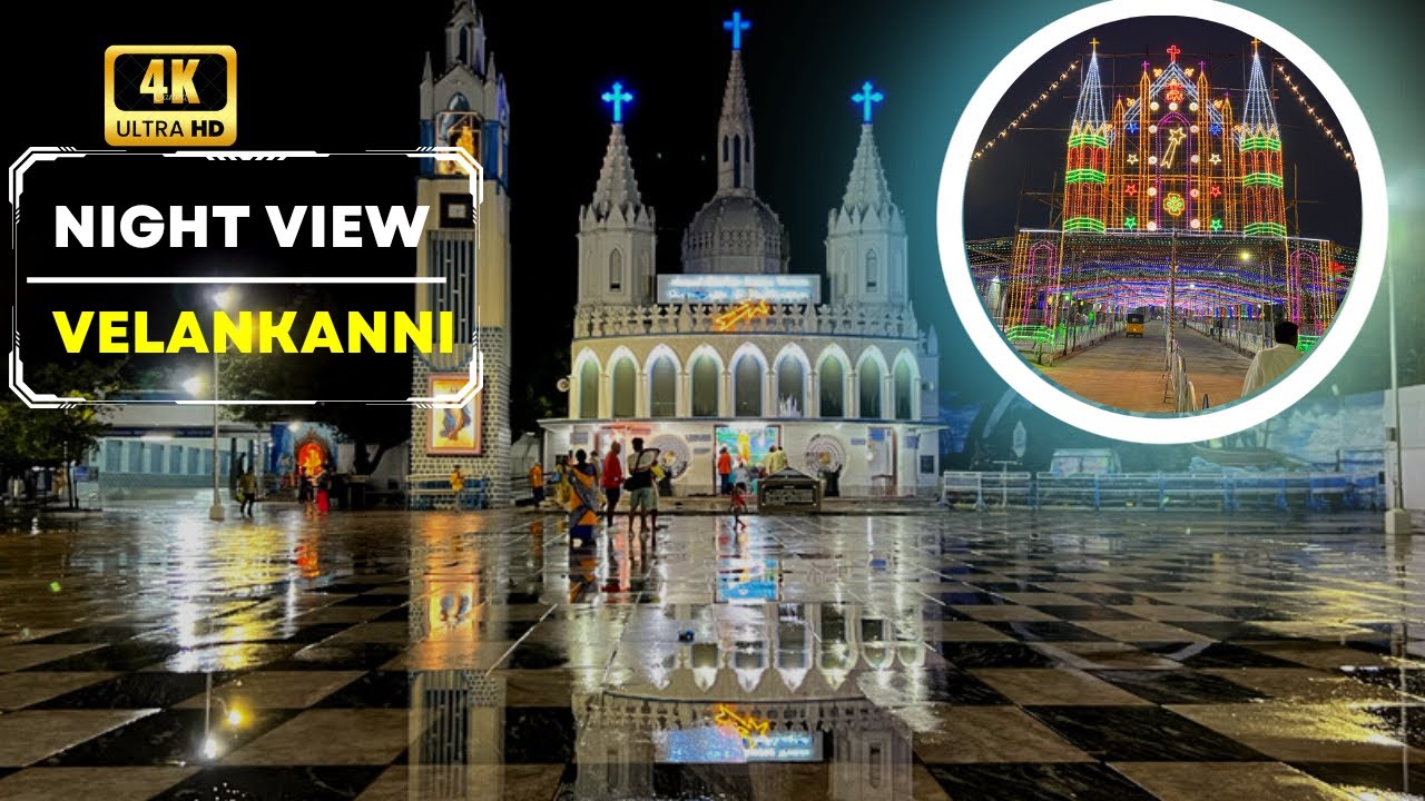 Velankanni Church - Night View - YouTube
