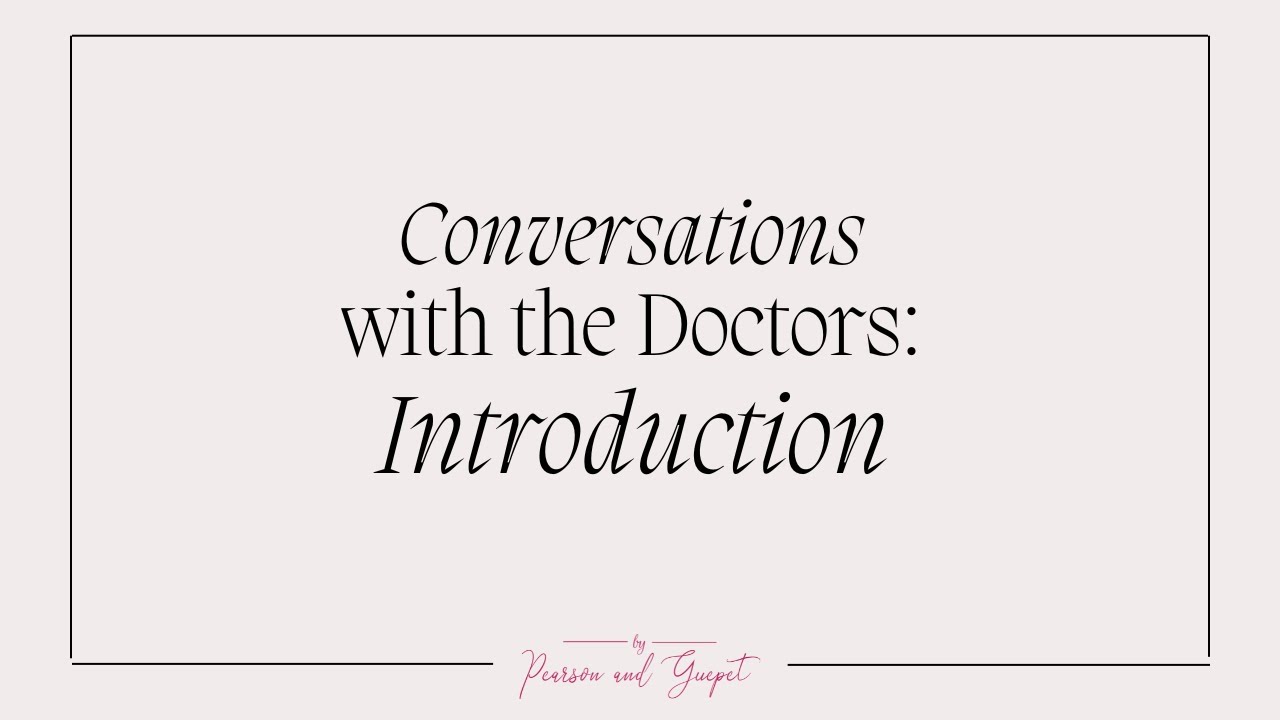 Conversations with the Doctors Introduction!! - YouTube