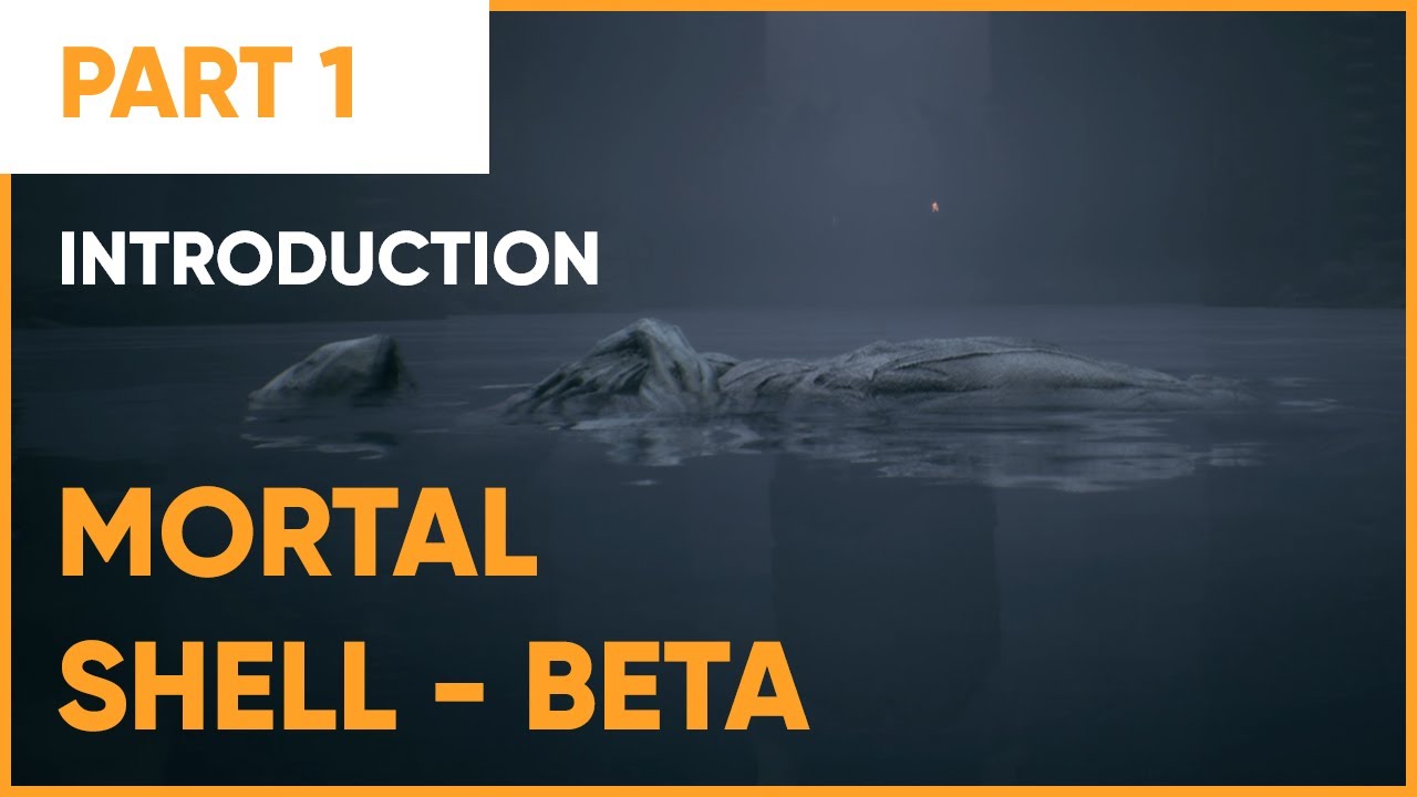 Mortal Shell | Beta | Gameplay | Part 1 | GTX 1060 - YouTube