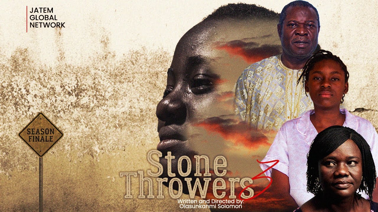STONE THROWERS 3|| EP 6|| WRITTEN AND DIRECTED BY OLASUNKANMI SOLOMON ...