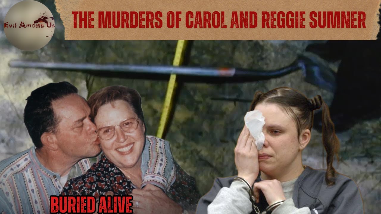 The Horrific Murders of Carol and Reggie Sumner [True Crime Documentary ...