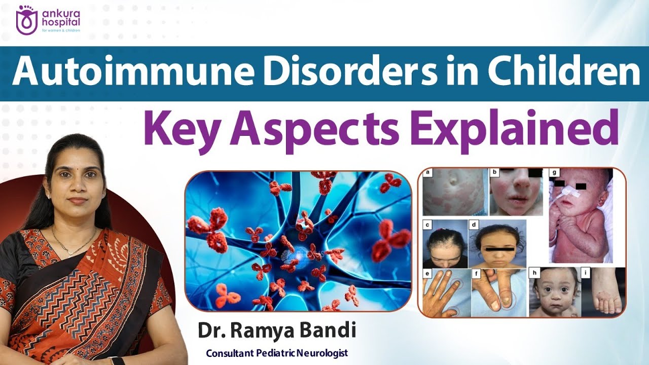 Understanding Autoimmune Disorders in Children || Dr. Ramya Band ...