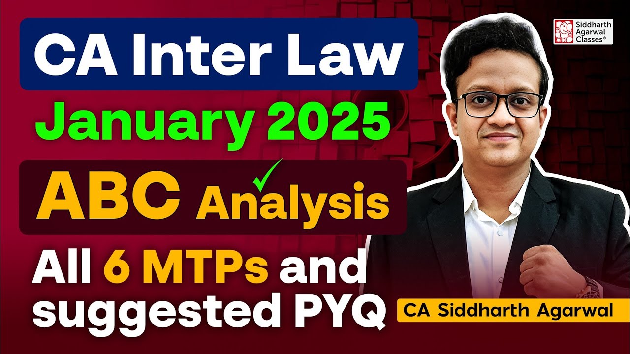 CA Inter Law January 2025 ABC Analysis | All 6 MTPs and PYQ | CA ...