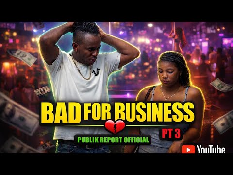 BAD FOR BUSINESS EPISODE 3/JAMAICAN FILM/DRAMA/ACTION/